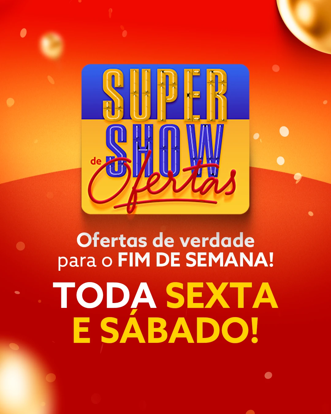 Boas Vindas ao Super Show! – Super Show Supermercados